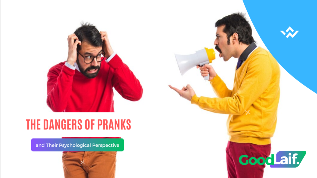 Prank and Their Psychological Perspective - Reach Your Good Life
